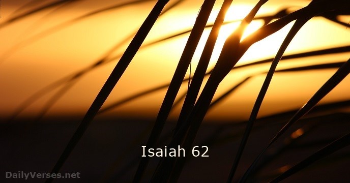 Isaiah 62 - NLT & KJV - DailyVerses.net
