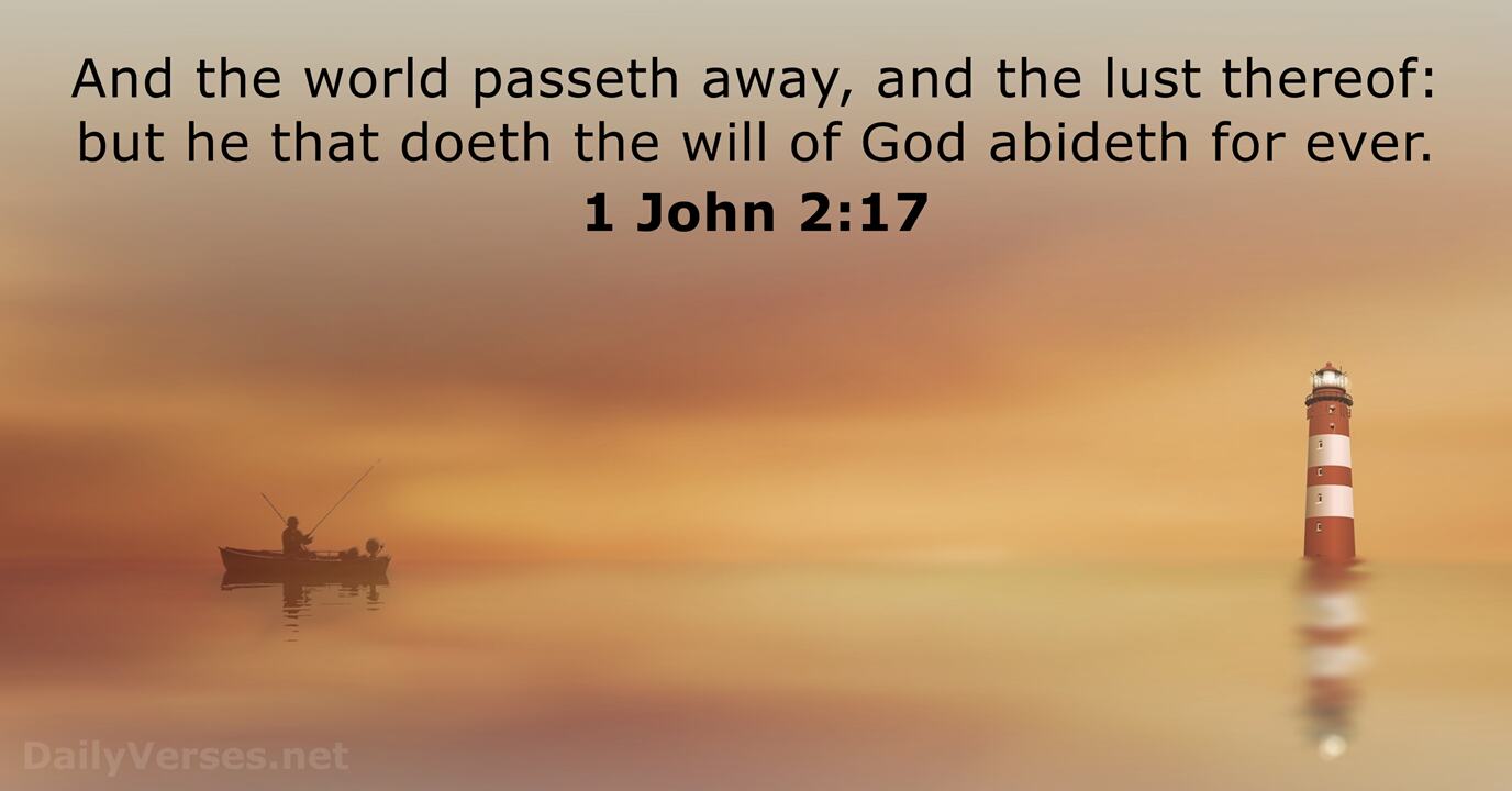 1 John 2 17 ESV Bible Verse Of The Day DailyVerses