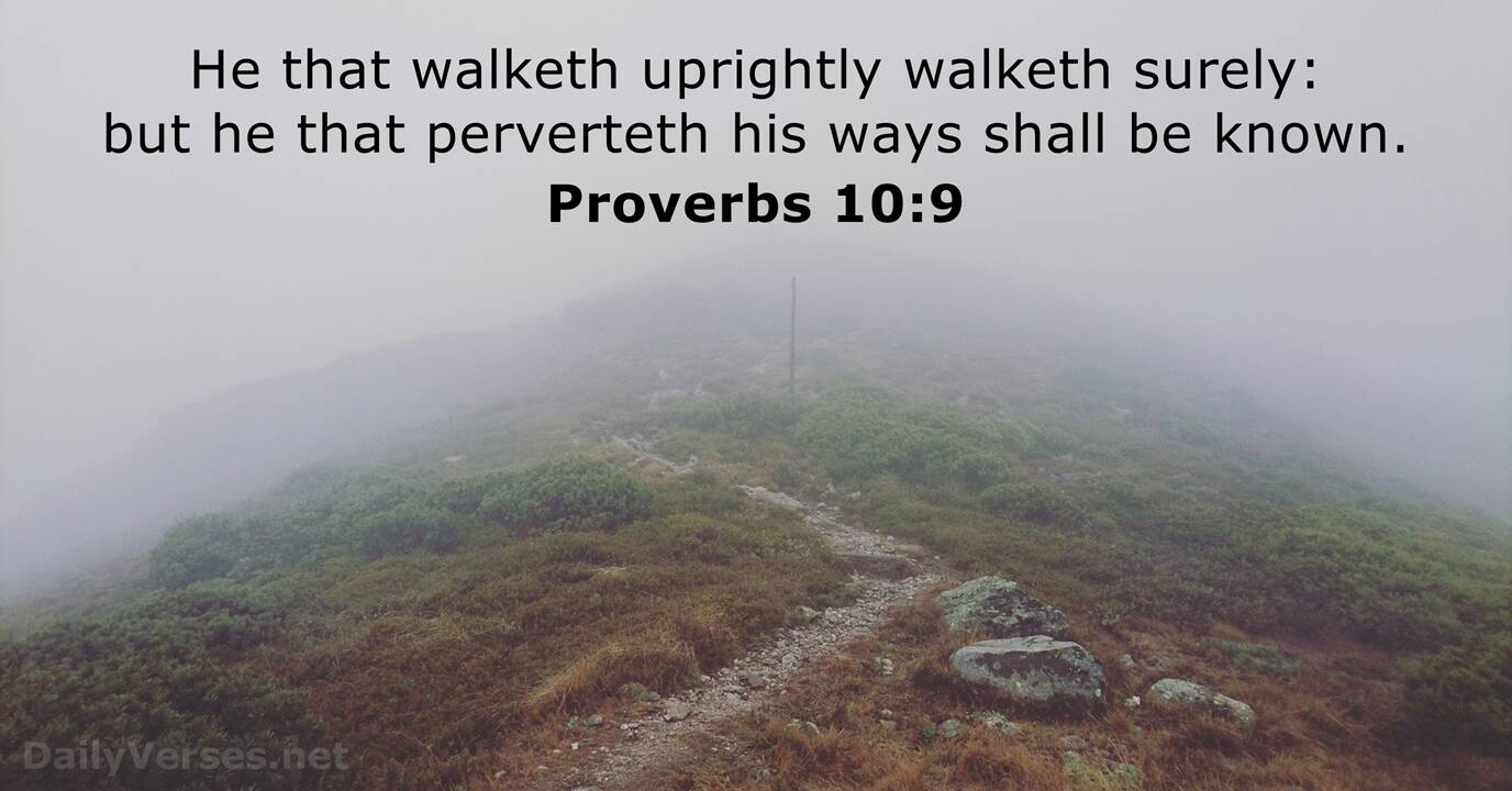 April 11 2019 Bible Verse Of The Day KJV Proverbs 10 9 April 11 2019 Bible Verse Of The Day KJV Proverbs 10 9