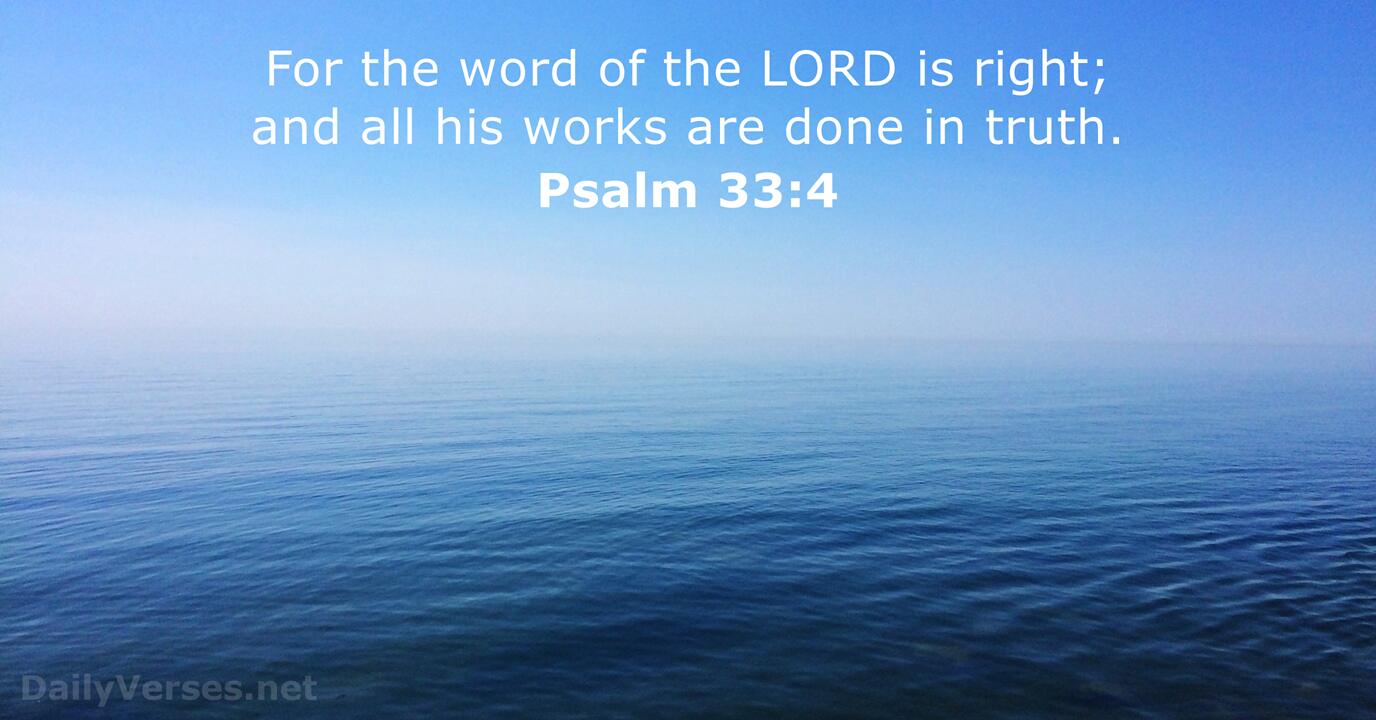 Psalm 33 4 Bible Verse KJV DailyVerses Psalm 33 4 Bible Verse KJV DailyVerses