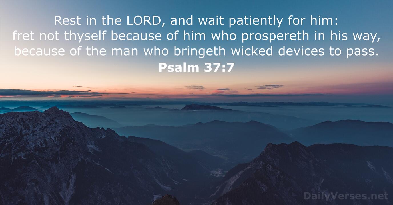 Psalm 37 7 ESV Bible Verse Of The Day DailyVerses