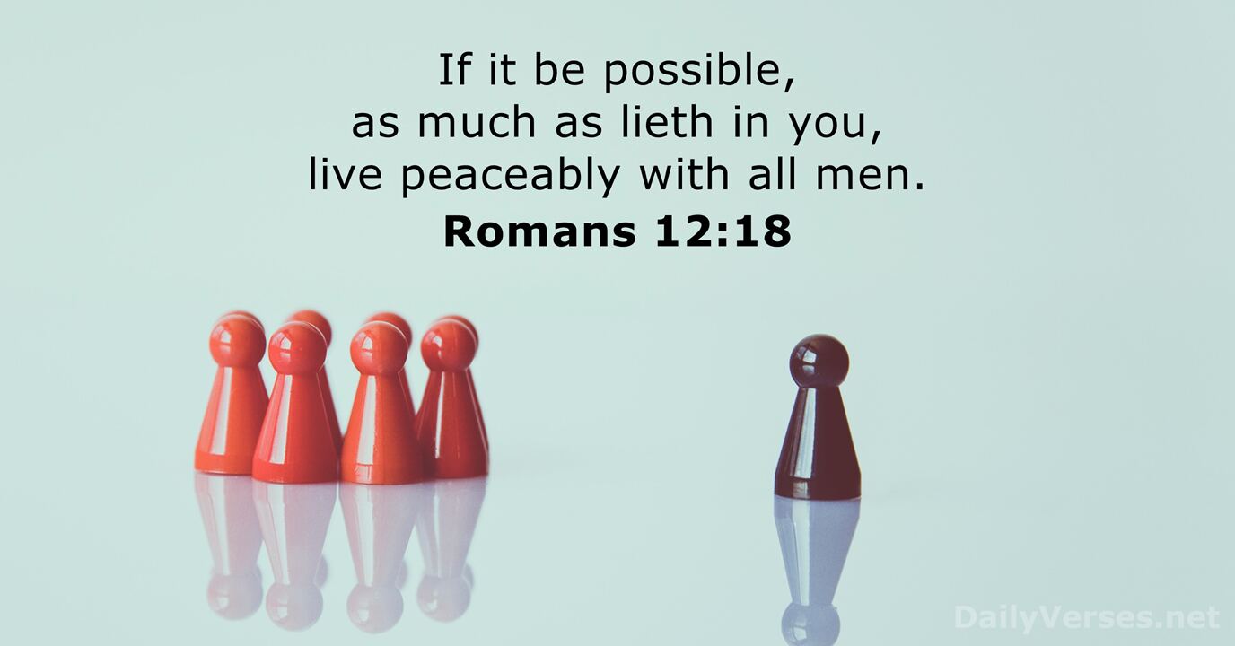 July 27 2023 Bible Verse Of The Day KJV Romans 12 18