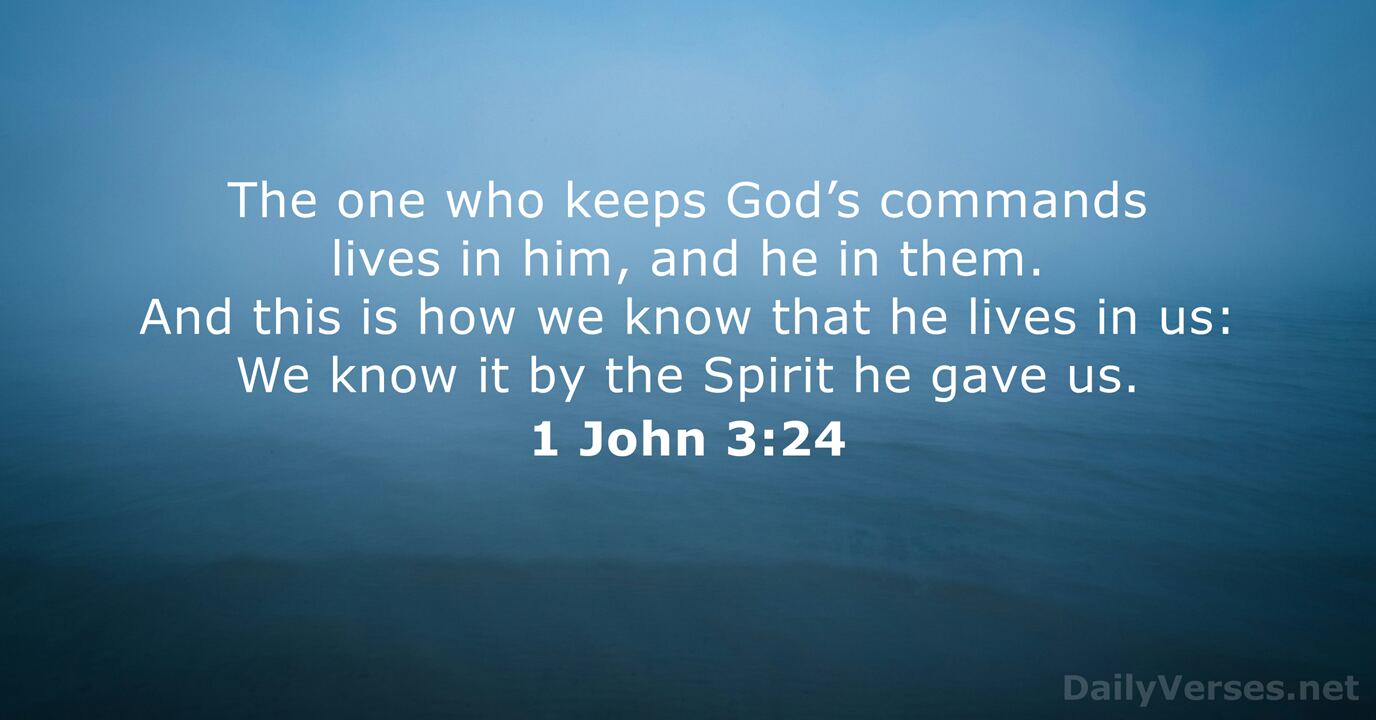 March 12 2024 Bible Verse Of The Day 1 John 3 24 DailyVerses