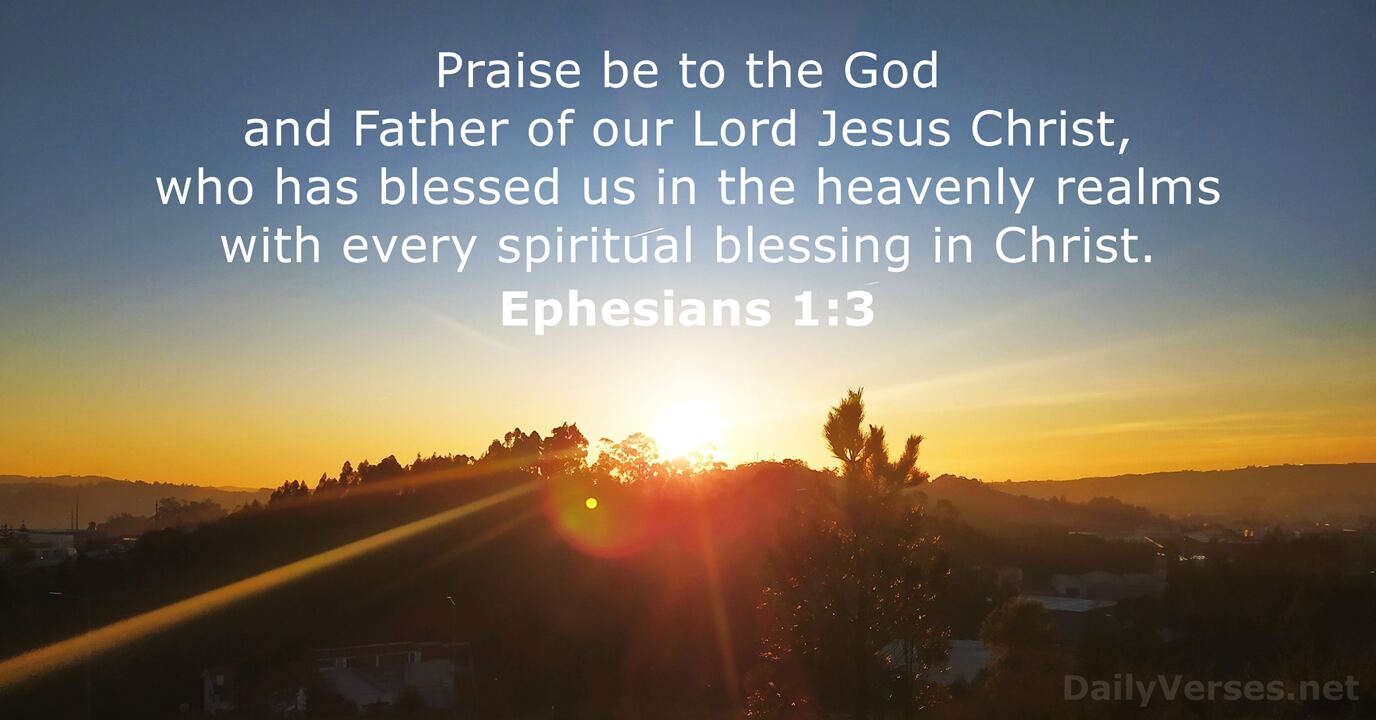 June 16 2024 Bible Verse Of The Day Ephesians 1 3 DailyVerses