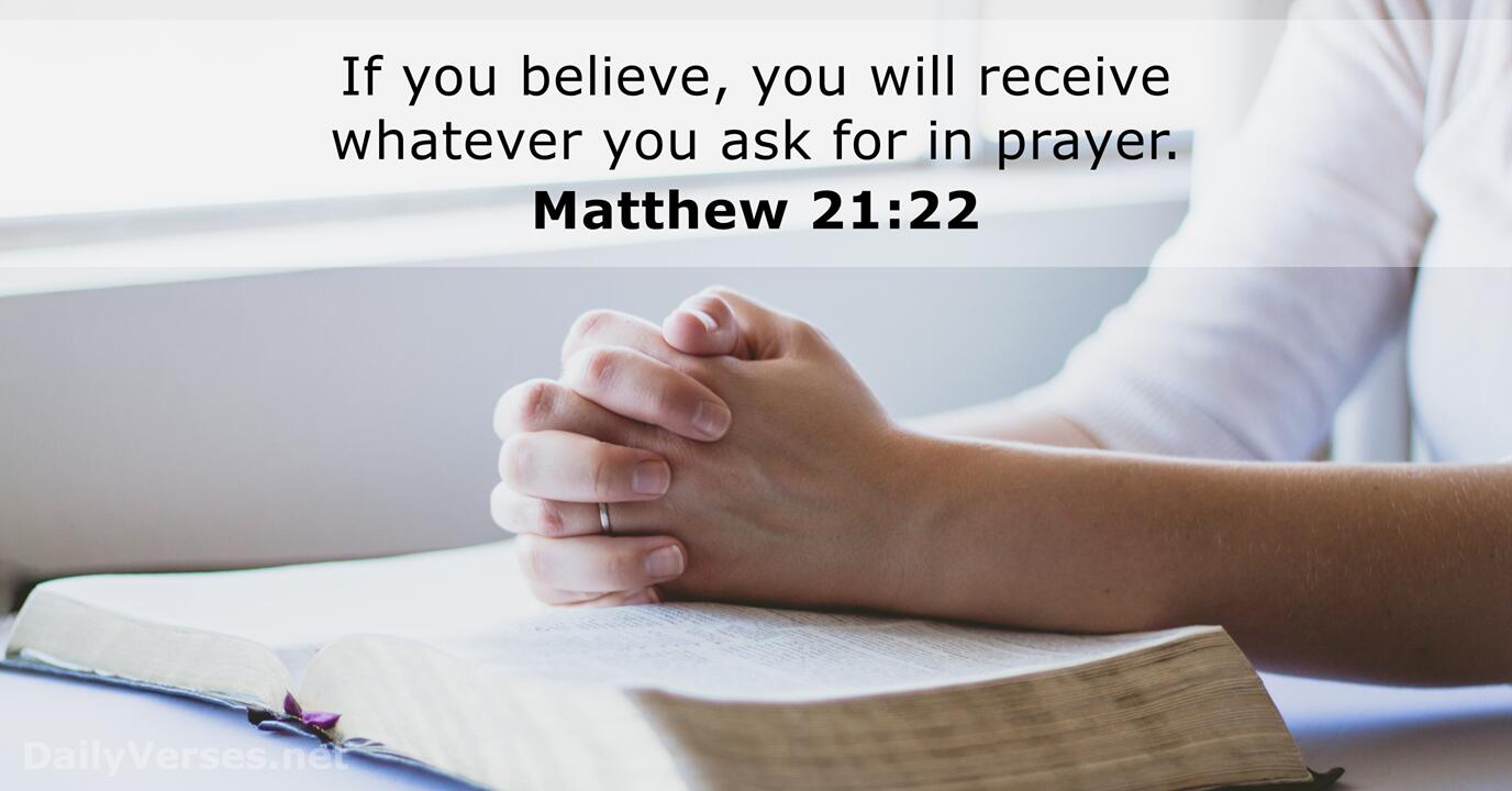 Matthew 21 22 ESV Bible Verse Of The Day DailyVerses Matthew 21 22 ESV Bible Verse Of The Day DailyVerses