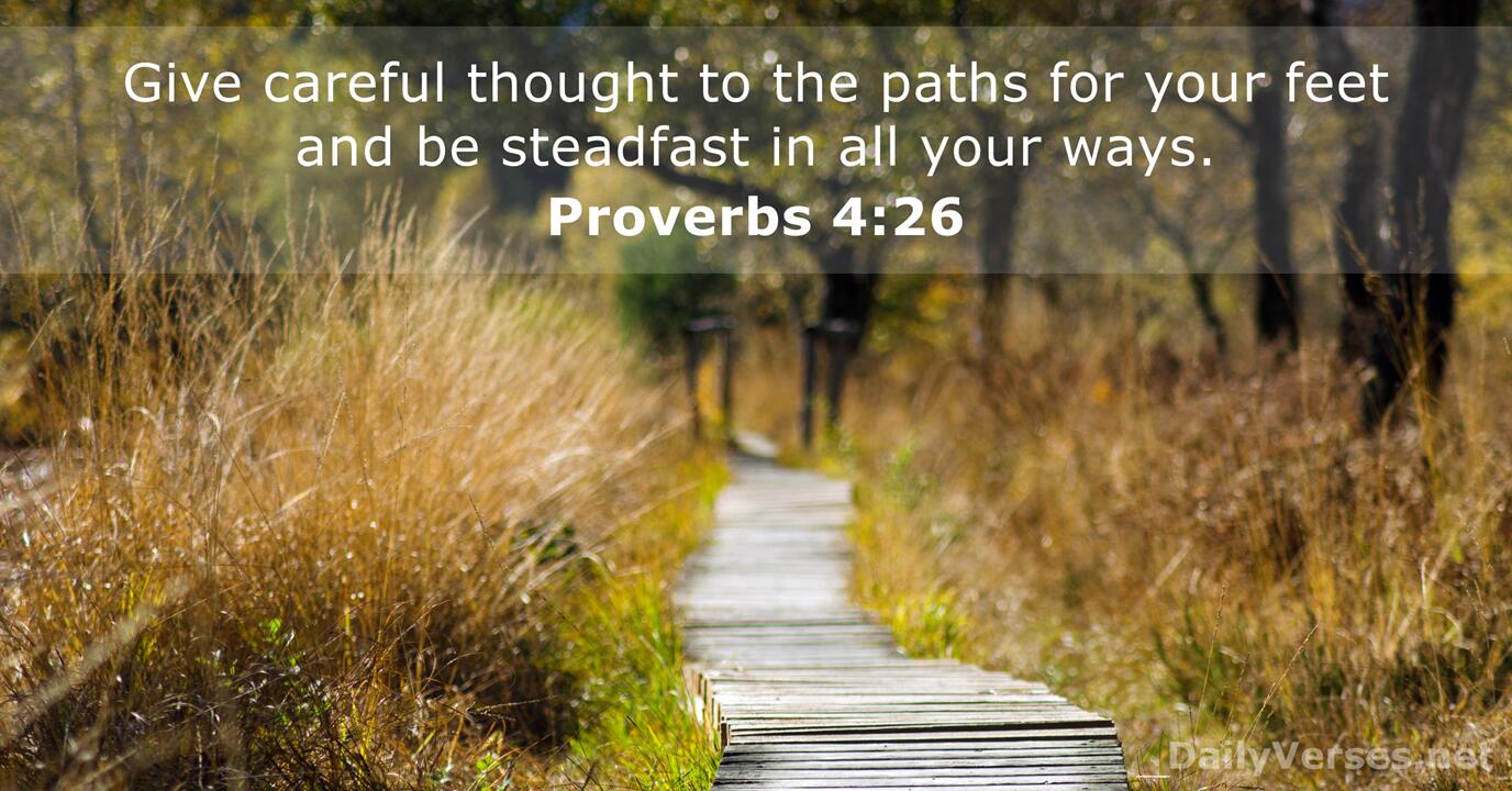 Proverbs 4 26 Bible Verse DailyVerses Proverbs 4 26 Bible Verse DailyVerses