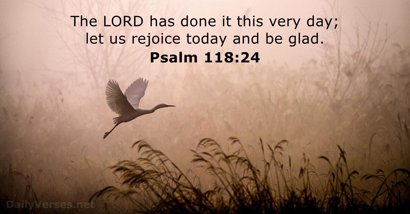 March 25 2022 Bible Verse Of The Day Psalm 118 24 DailyVerses