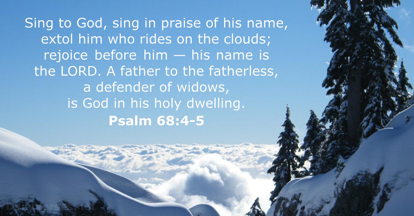 February 6 2015 Bible Verse Of The Day Psalm 68 4 5 DailyVerses February 6 2015 Bible Verse Of The Day Psalm 68 4 5 DailyVerses