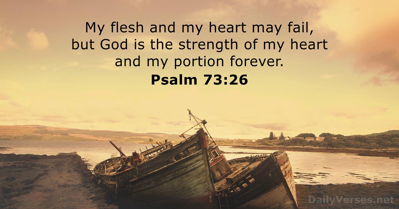 Psalm 73 26 Bible Verse DailyVerses