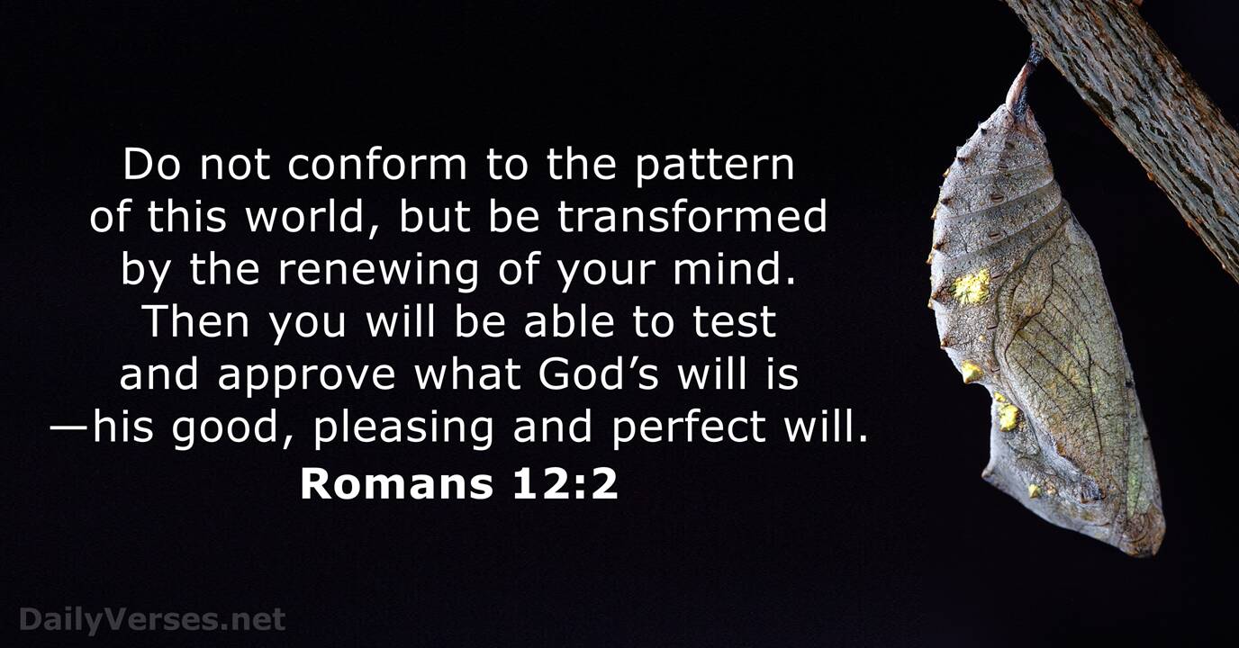 Romans 12:2 - Bible verse - DailyVerses.net Romans 12:2 - Bible verse - DailyVerses.net