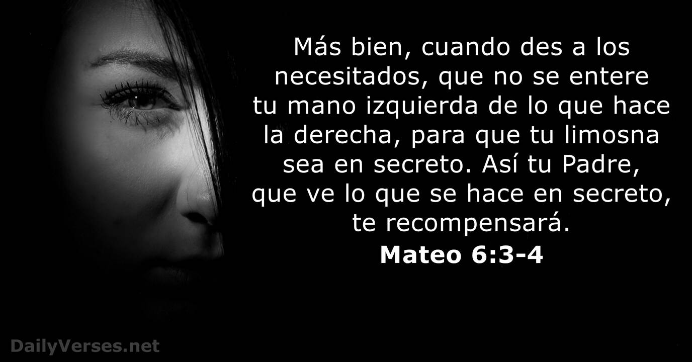 25 De Marzo De 2019 Vers culo De La Biblia Del D a Mateo 6 3 4 25 De Marzo De 2019 Vers culo De La Biblia Del D a Mateo 6 3 4