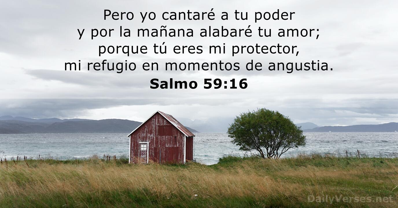 21 De Enero De 2023 Vers culo De La Biblia Del D a Salmo 59 16