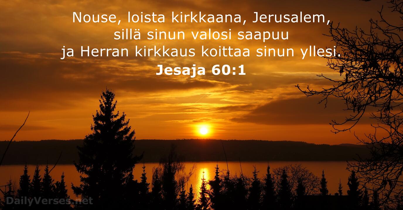 9 Helmikuuta 2024 P iv n Raamatun Jae Jesaja 60 1 DailyVerses