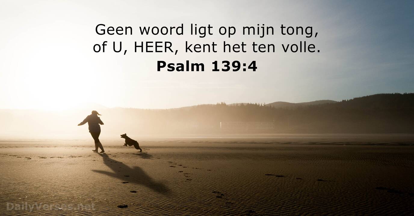 Psalm 139 4 Bijbeltekst DailyVerses
