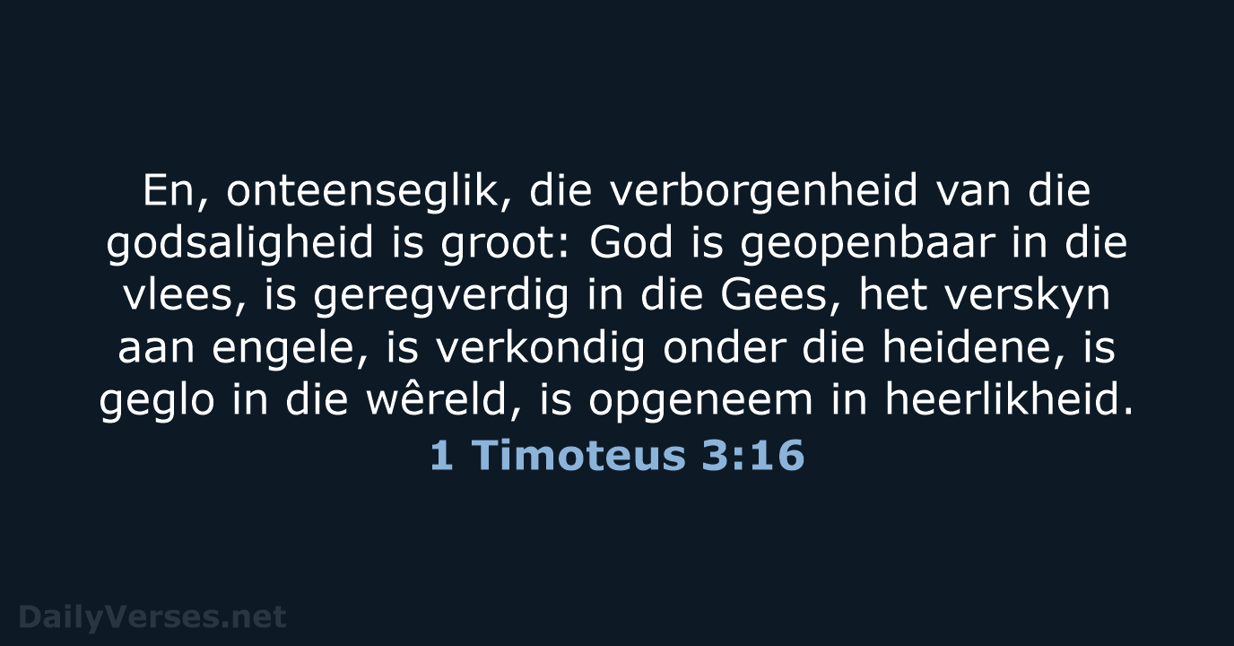 1 Timoteus 3:16 - Bybelvers - DailyVerses.net