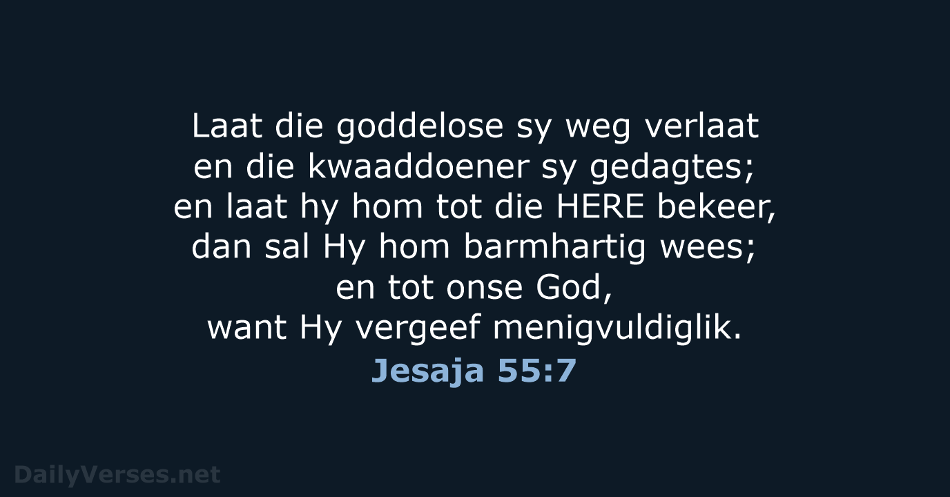 Jesaja 55:7 - Bybelvers - DailyVerses.net