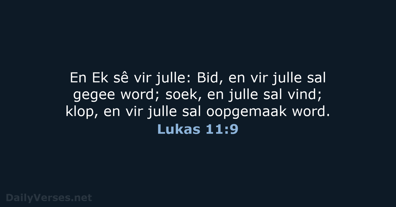 Lukas 11:9 - Bybelvers - DailyVerses.net