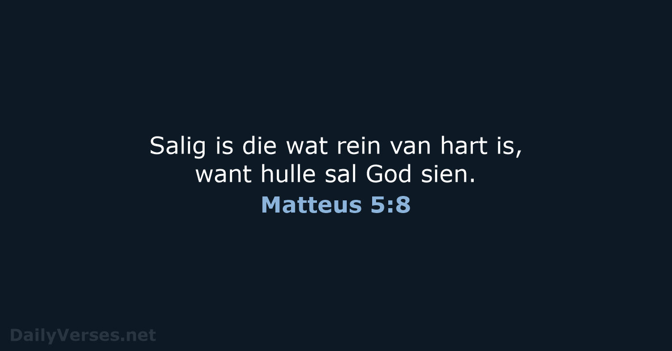 Matteus 5:8 - Bybelvers - DailyVerses.net
