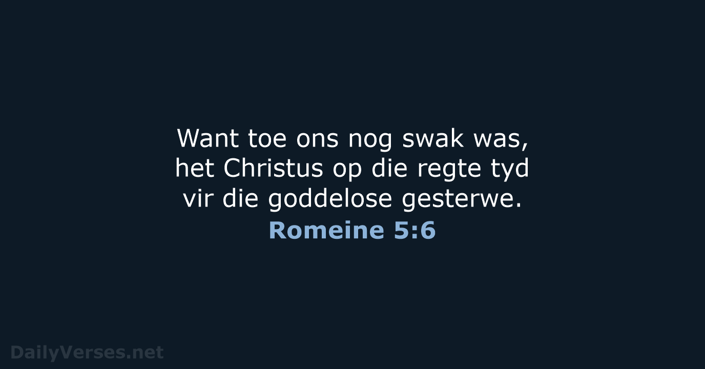Romeine 5:6 - Bybelvers - DailyVerses.net