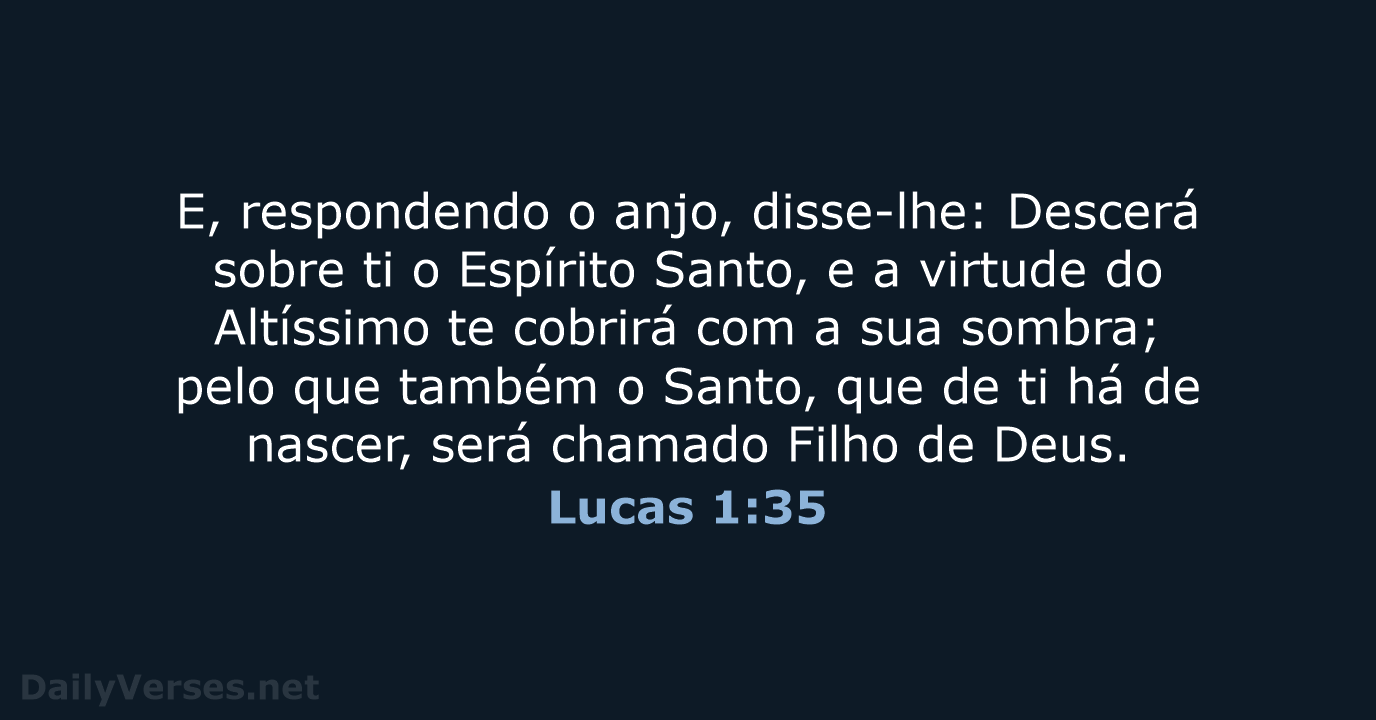 Lucas 1:35 - Versículo da Bíblia - DailyVerses.net