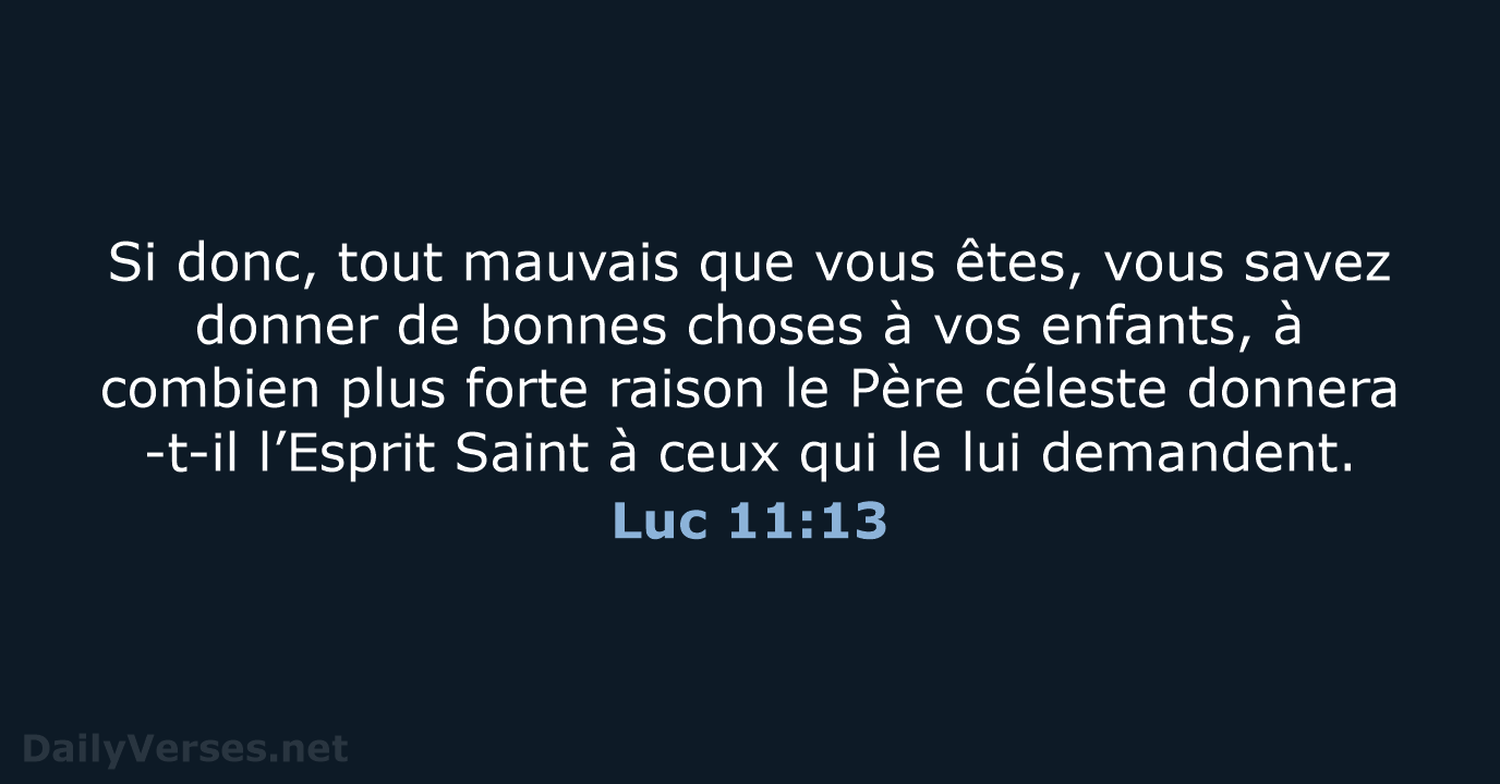 Luc 11 13 Verset De La Bible BDS DailyVerses