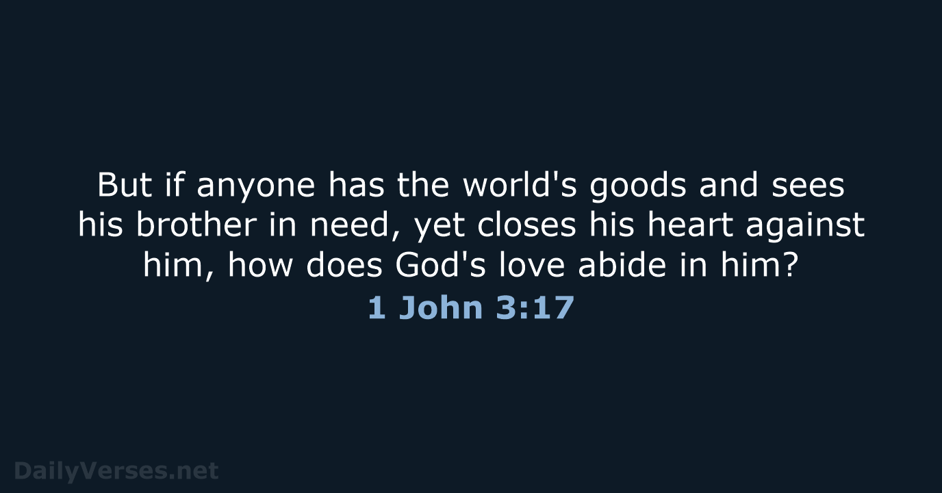 November 7 2017 Bible Verse Of The Day ESV 1 John 3 17 November 7 2017 Bible Verse Of The Day ESV 1 John 3 17