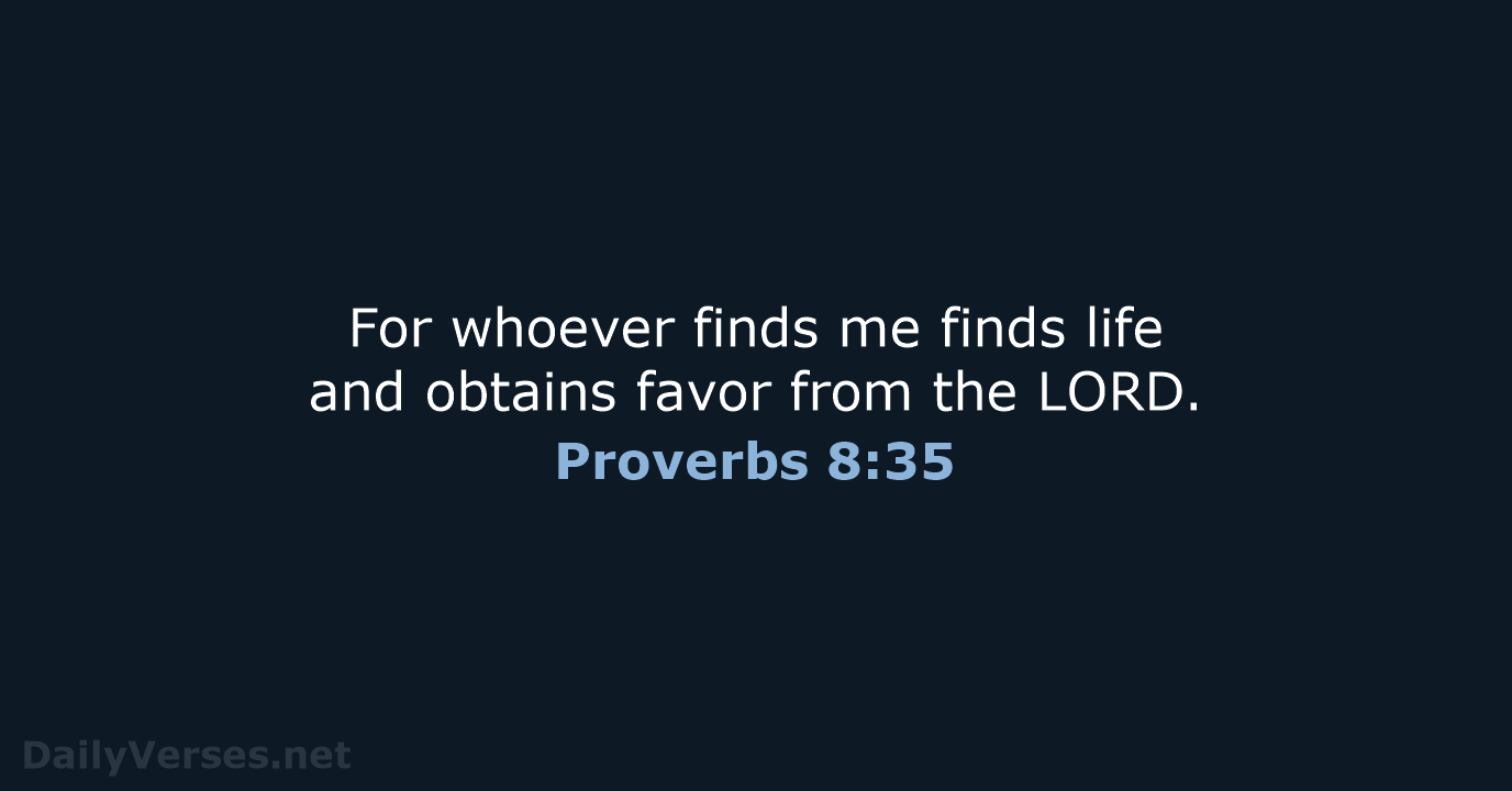 Proverbs 8 35 Bible Verse ESV DailyVerses