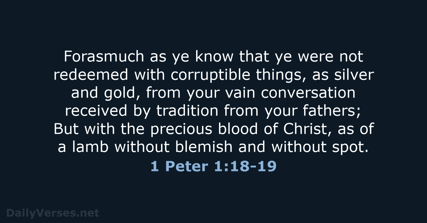 1 Peter 1 18 19 Bible Verse KJV DailyVerses