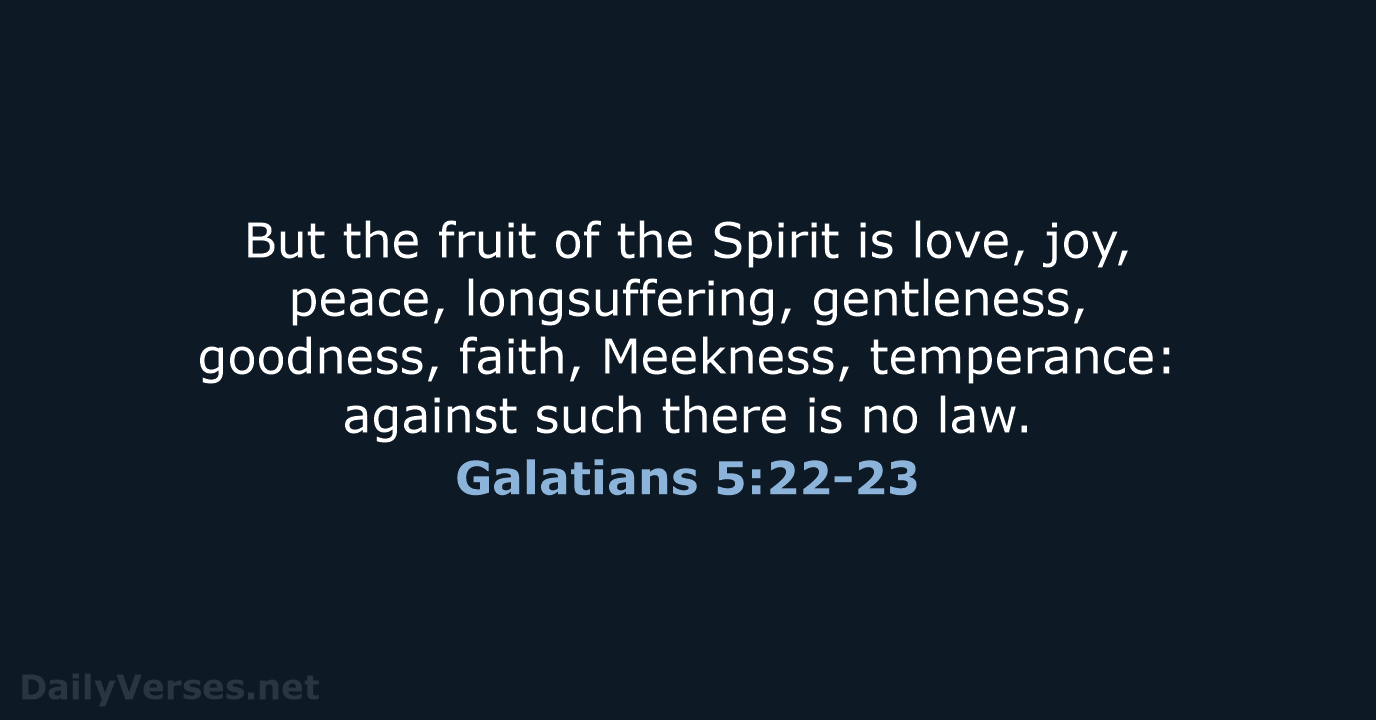March 5 2013 Bible Verse Of The Day KJV Galatians 5 22 23