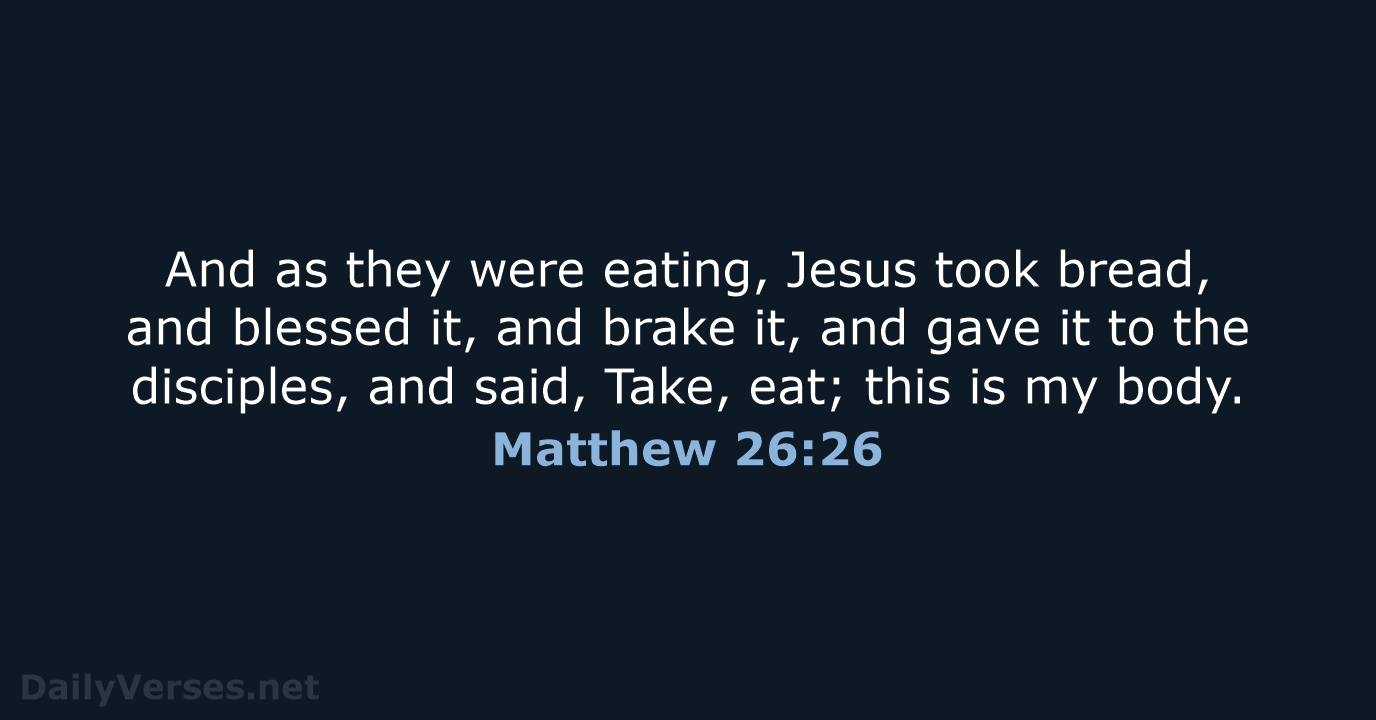 Matthew 26 26 Bible Verse KJV DailyVerses Matthew 26 26 Bible Verse KJV DailyVerses