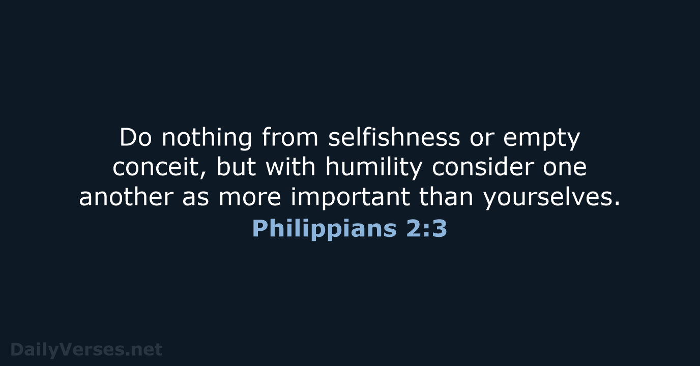 13 Bible Verses About Selfishness NASB DailyVerses