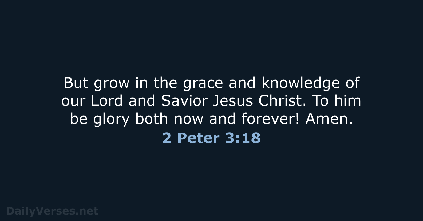 2 Peter 3 18 Bible Verse DailyVerses
