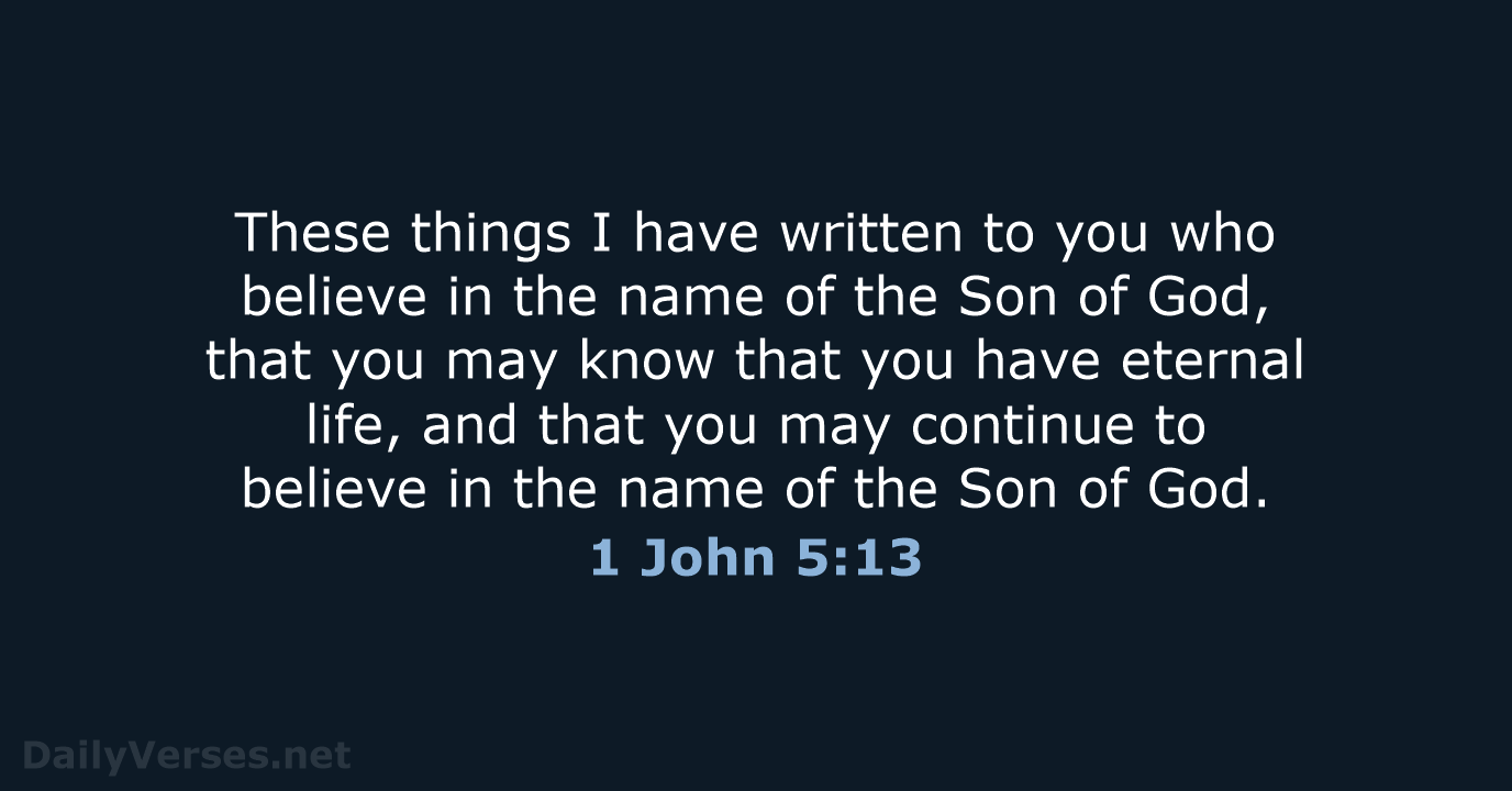 July 2 2022 Bible Verse Of The Day NKJV 1 John 5 13