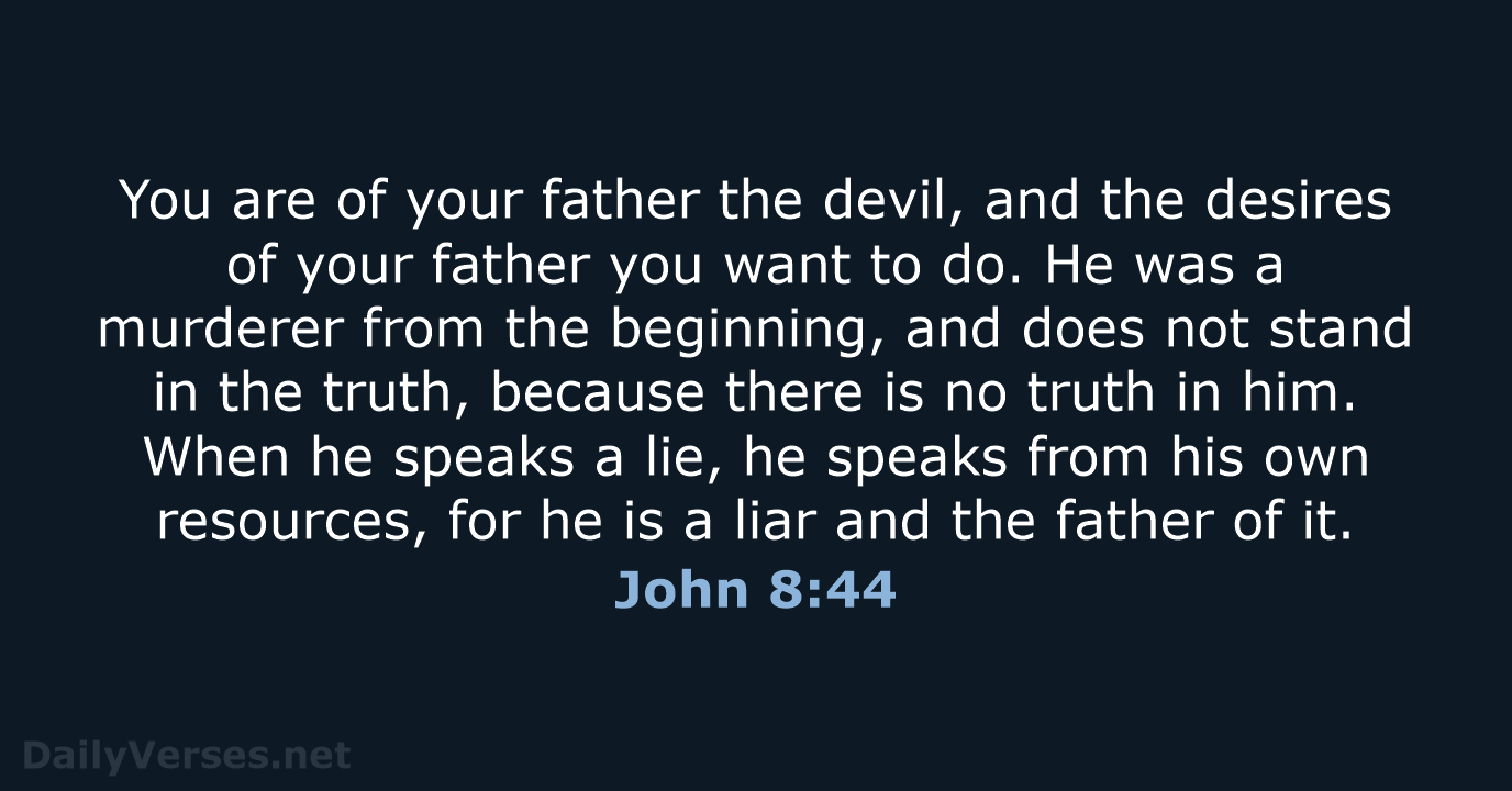 John 8 44 Bible Verse NKJV DailyVerses John 8 44 Bible Verse NKJV DailyVerses