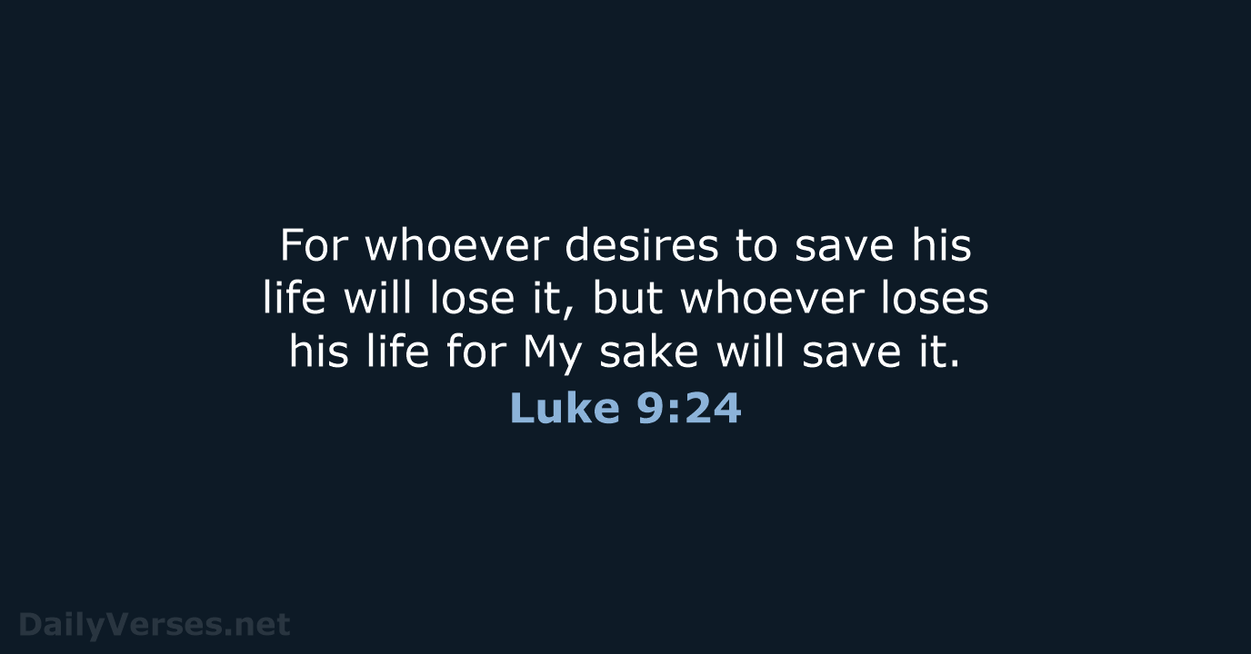 Luke 9 24 Bible Verse NKJV DailyVerses