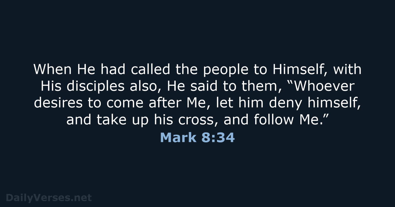Mark 8 34 Bible Verse NKJV DailyVerses Mark 8 34 Bible Verse NKJV DailyVerses