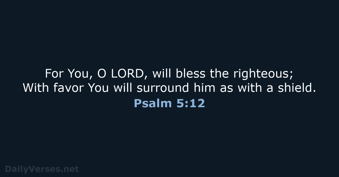 Psalm 5 12 Bible Verse NKJV DailyVerses