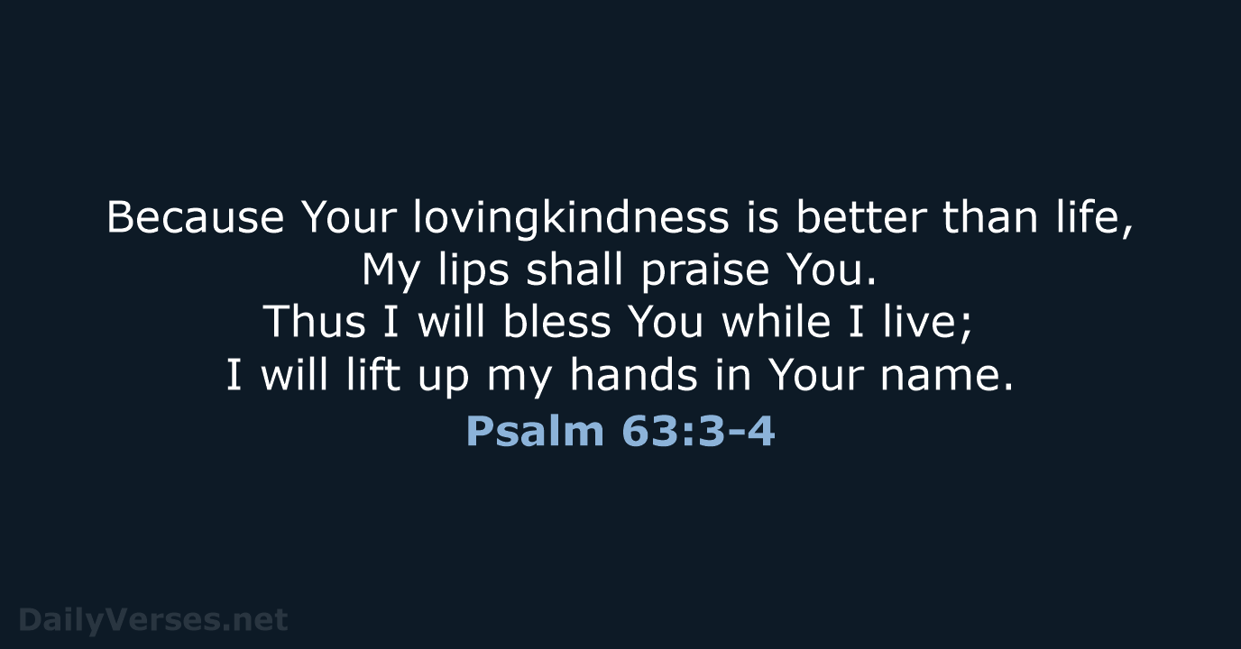 February 2 2023 Bible Verse Of The Day NKJV Psalm 63 3 4