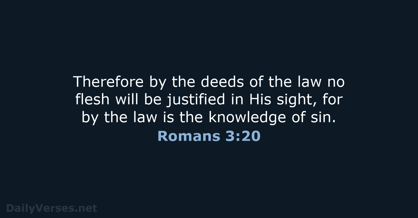 Romans 3 20 Bible Verse NKJV DailyVerses Romans 3 20 Bible Verse NKJV DailyVerses