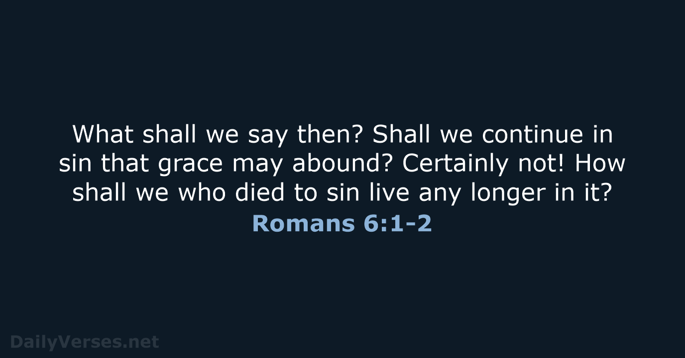 Romans 6 NKJV DailyVerses