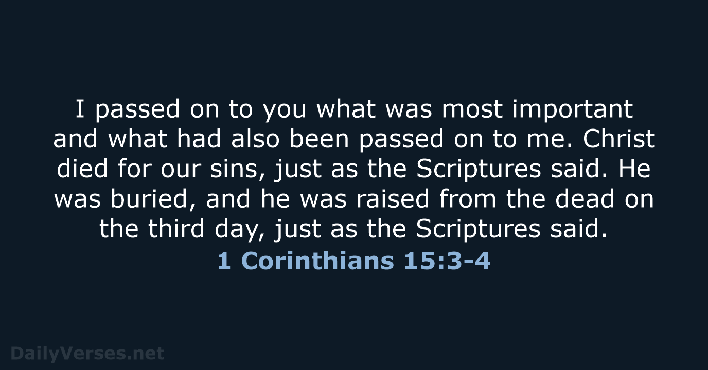 1 Corinthians 15 3 4 Bible Verse NLT DailyVerses 1 Corinthians 15 3 4 Bible Verse NLT DailyVerses