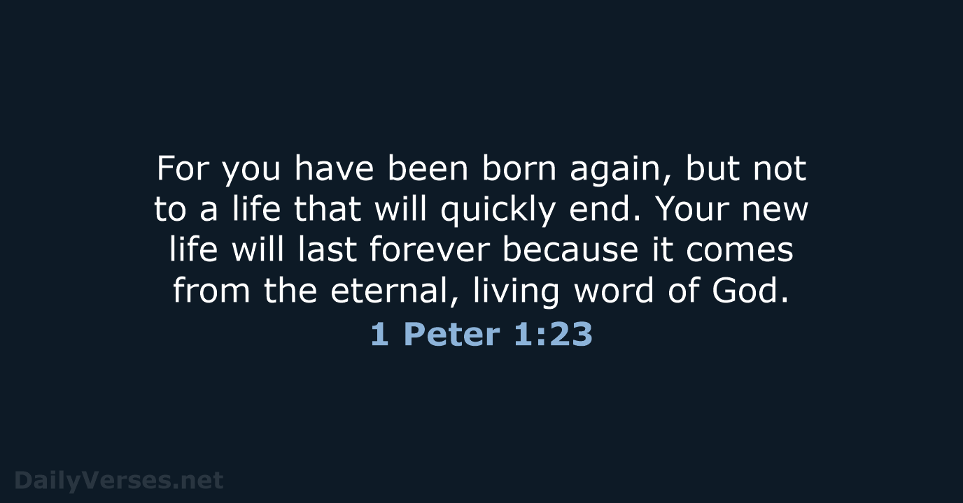 1 Peter 1 23 Bible Verse NLT DailyVerses