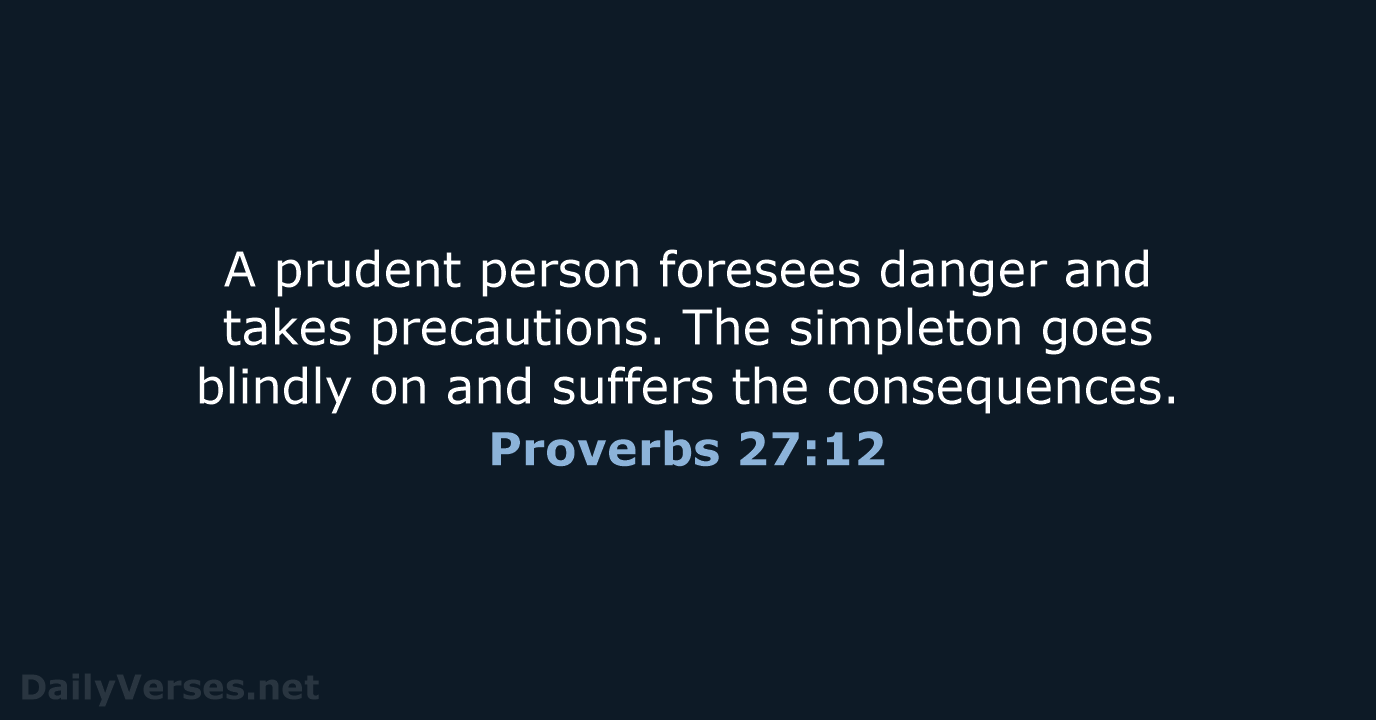 Proverbs 27 12 Bible Verse NLT DailyVerses Proverbs 27 12 Bible Verse NLT DailyVerses