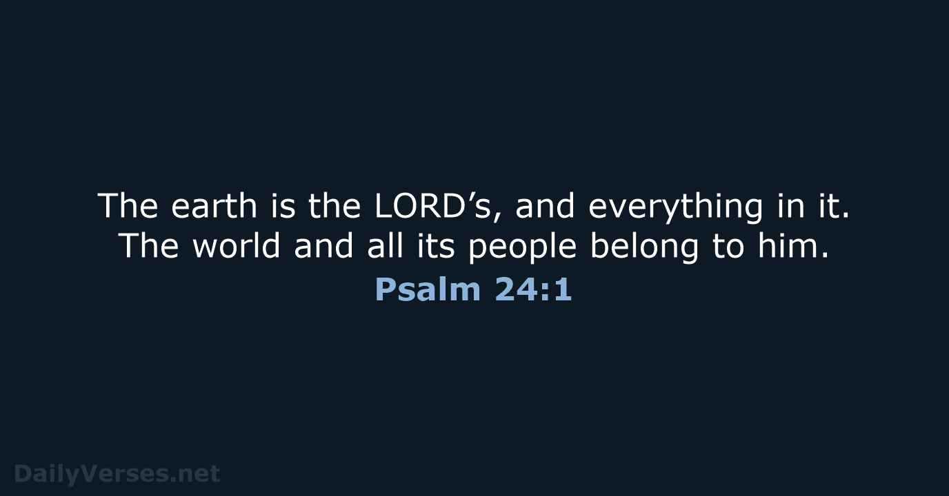 Psalm 24 1 Bible Verse NLT DailyVerses