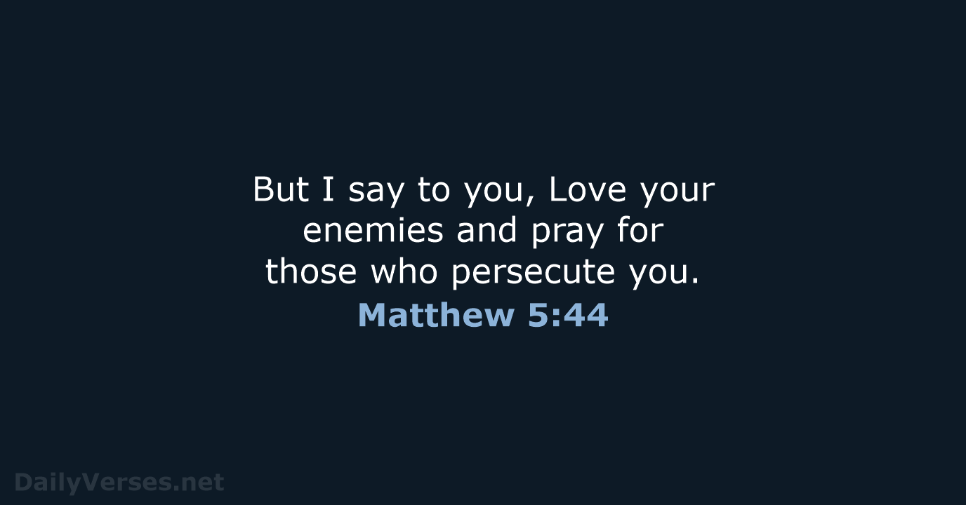 Matthew 5 44 Bible Verse NRSV DailyVerses