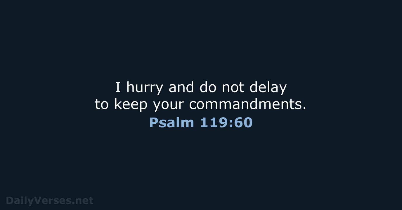 May 29 2020 Bible Verse Of The Day NRSV Psalm 119 60