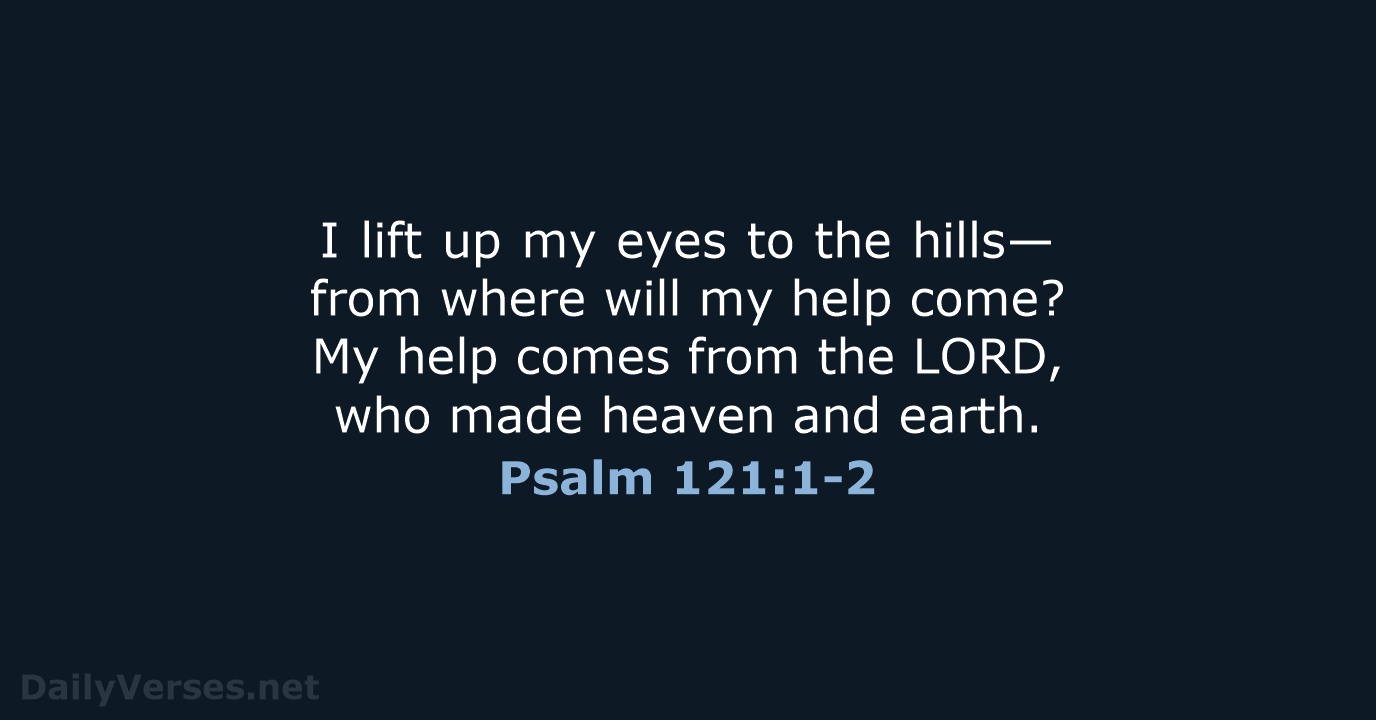 Psalm 121 NRSV DailyVerses