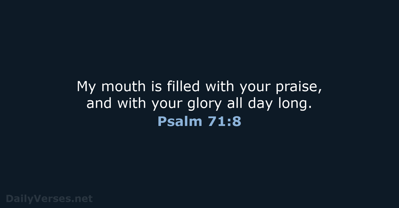 Psalm 71 8 Bible Verse NRSV DailyVerses