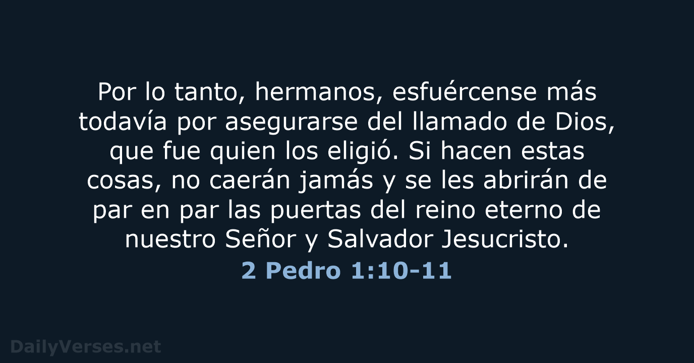 2 Pedro 1 10 11 Vers culo De La Biblia DailyVerses 2 Pedro 1 10 11 Vers culo De La Biblia DailyVerses