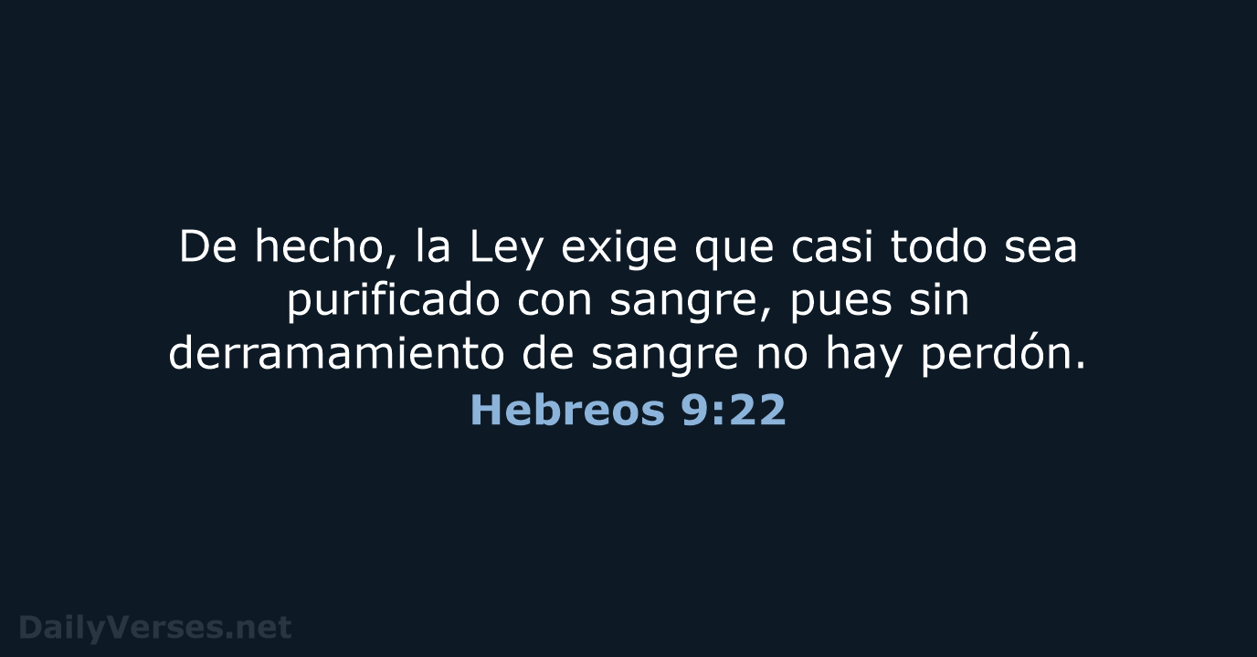 Hebreos 9:22 - Versículo de la Biblia - DailyVerses.net